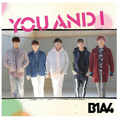 B1A4 / You and I【UNIVERSAL MUSIC STORE限定盤】【CD MAXI】【+DVD】